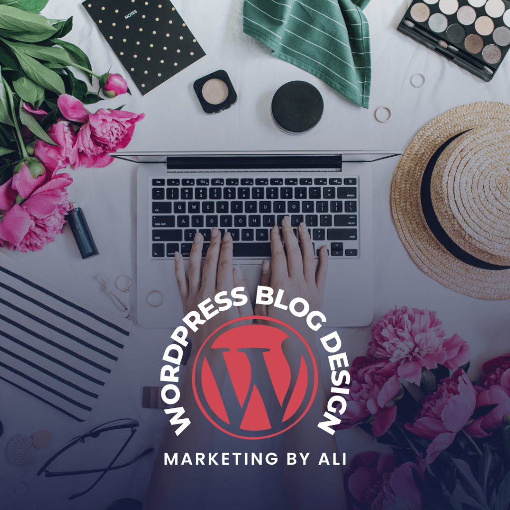 WordPress blog design services - Marketing By Ali